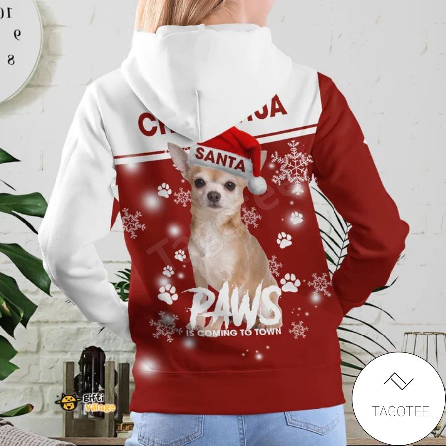 Chihuahua Santa Paws Is Coming To Town Christmas Hoodie - Tagotee