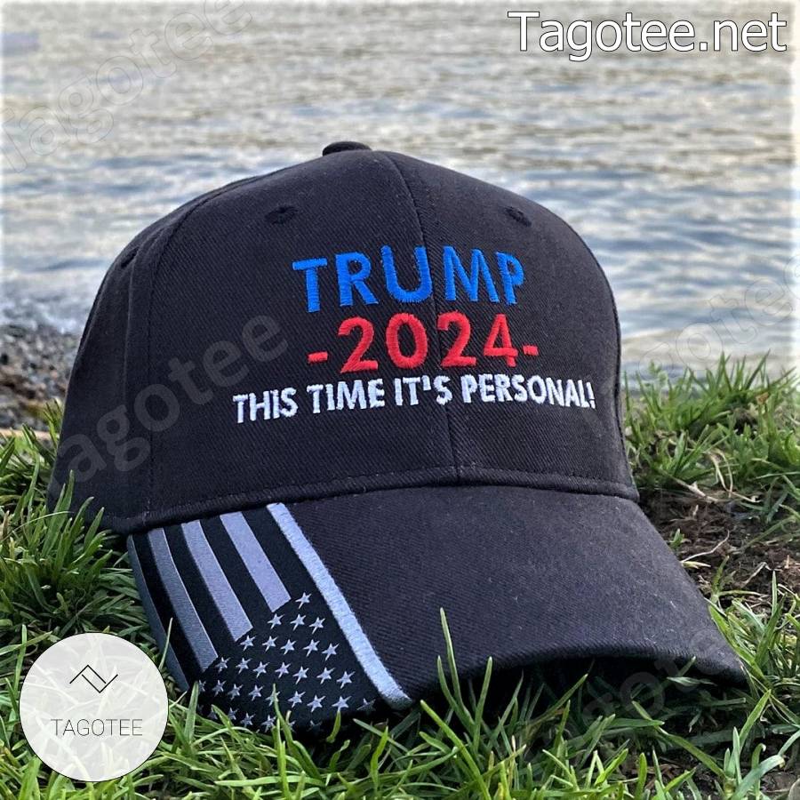 Trump 2024 This Time It's Personal American Flag Embroidered Cap - Tagotee