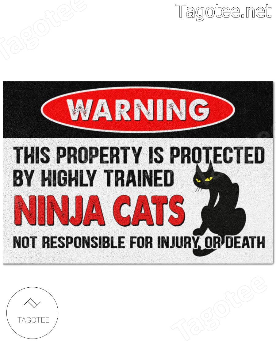 Warning This Property Is Protected By Highly Trained Ninja Cats Doormat ...